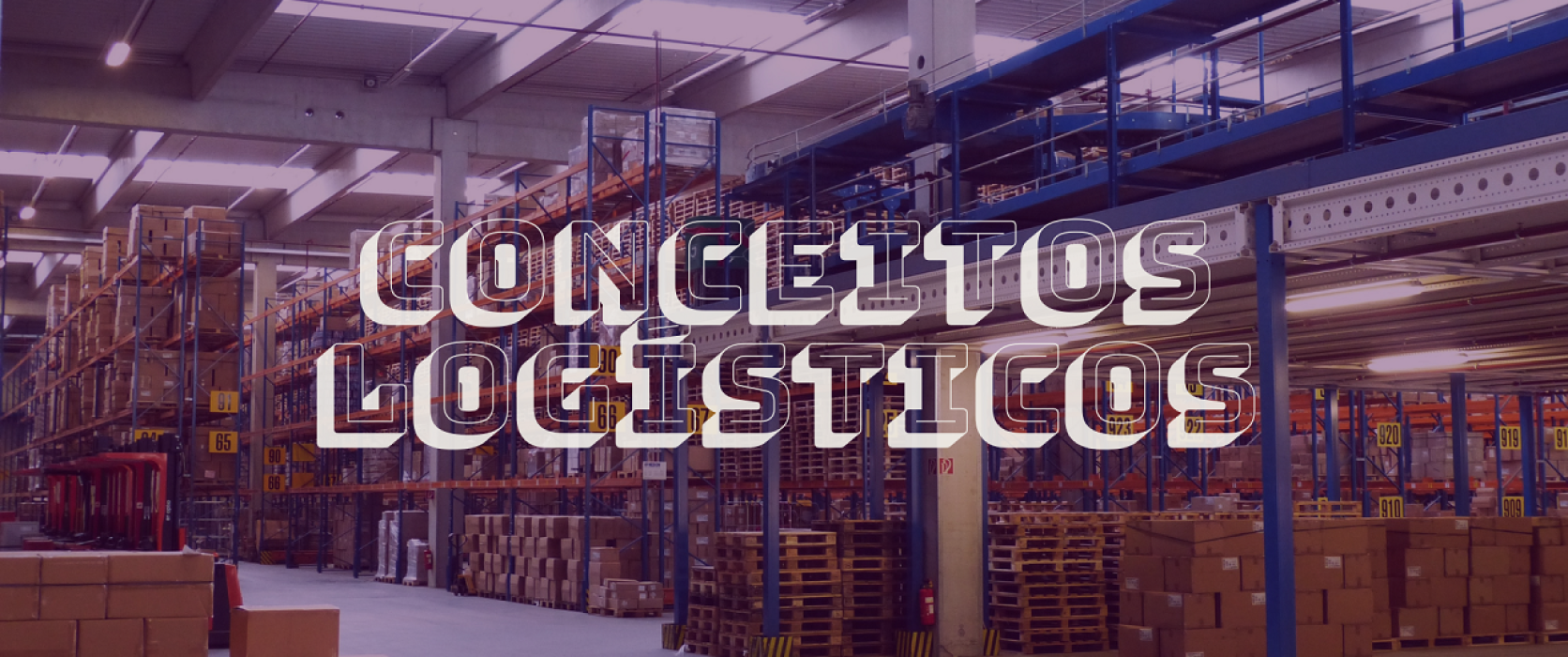 5 conceitos logísticos importantes para planejar com eficiência