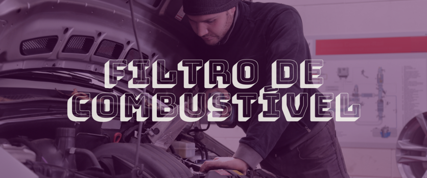 Filtro de combustível: o que é e importância