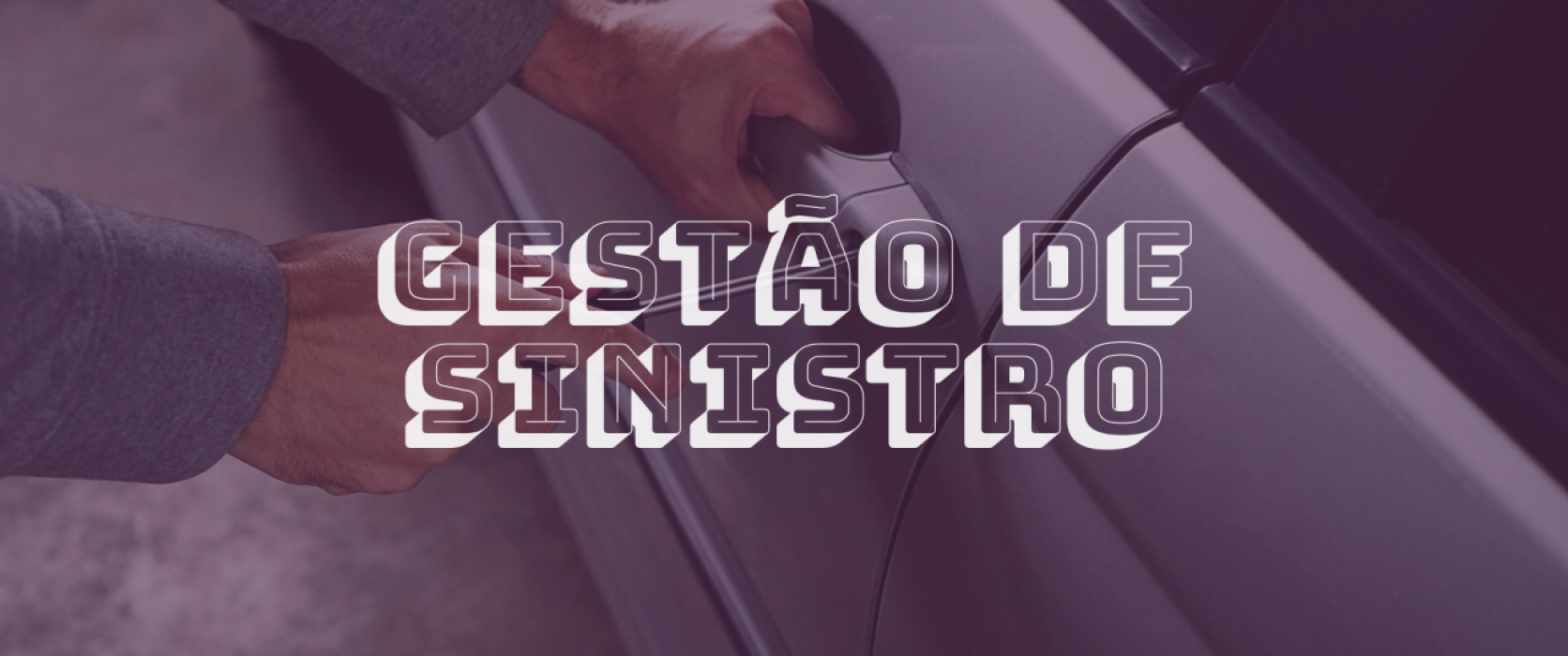 Gestão de sinistro: tudo que você precisa saber! Leia aqui!